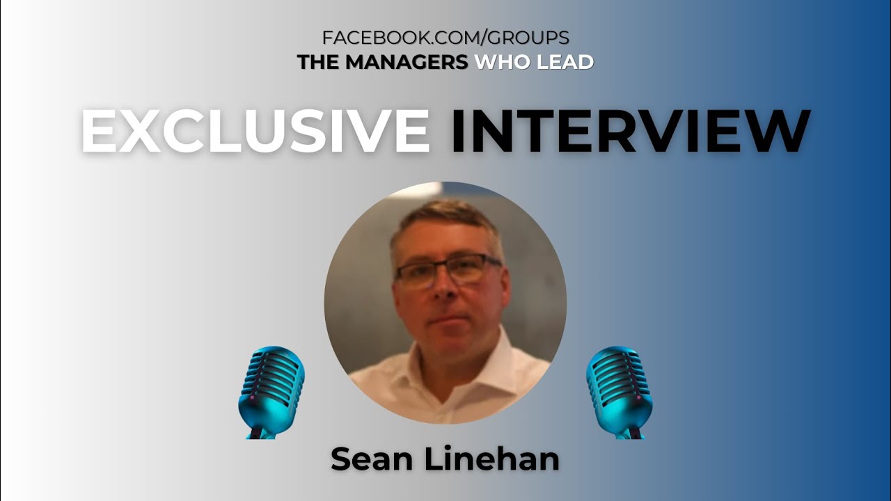Management from the trenches: Sean Linehan - YouTube