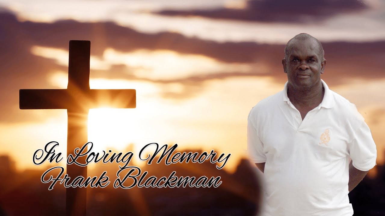 Celebrating the Life of Frank Eric Blackman - YouTube
