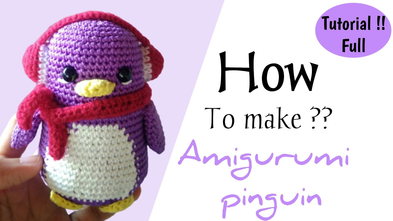 How to crochet PENGUIN || Tutorial Full || Part 2 - YouTube