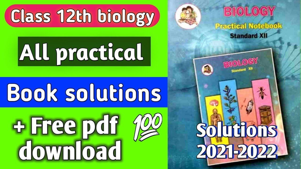 12th biology all practical book solution 2021 -2022 ll all book ...
