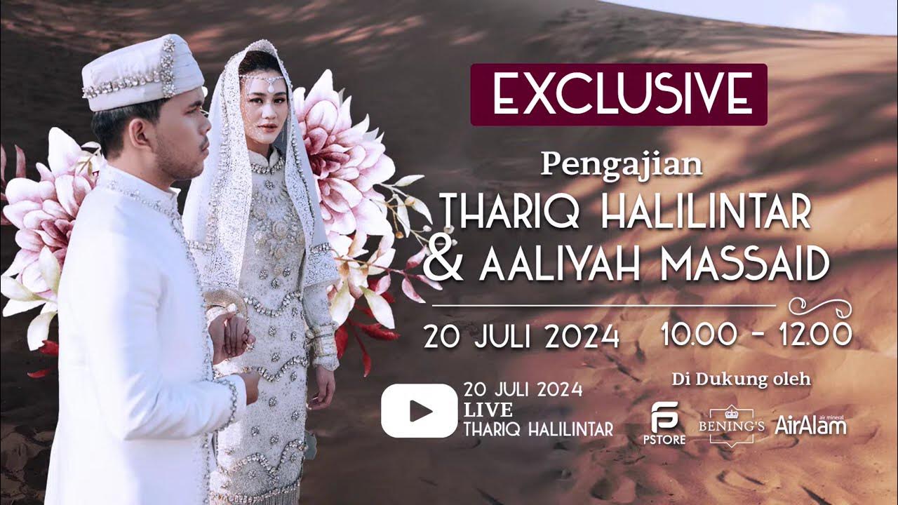 PENGAJIAN JELANG PERNIKAHAN THARIQ HALILINTAR & AALIYAH MASSAID - YouTube