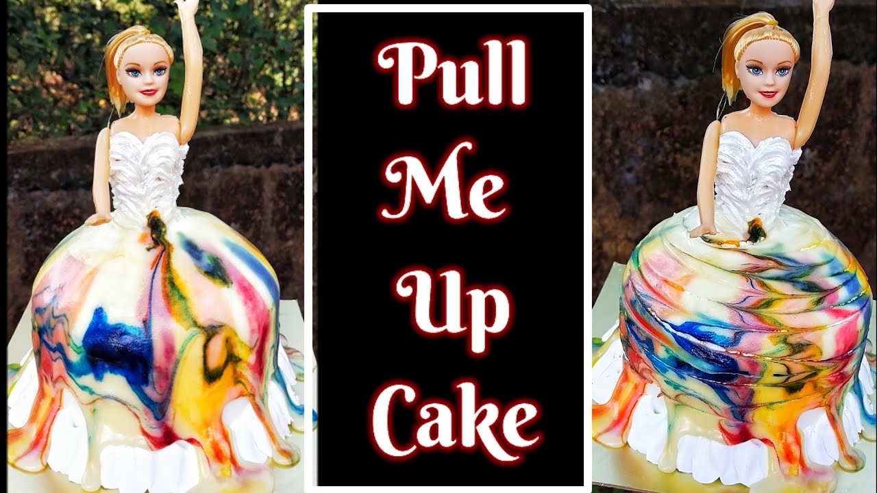 Pull Me Up Cake With Different Style / पूल मी अप केक #dollcake # ...