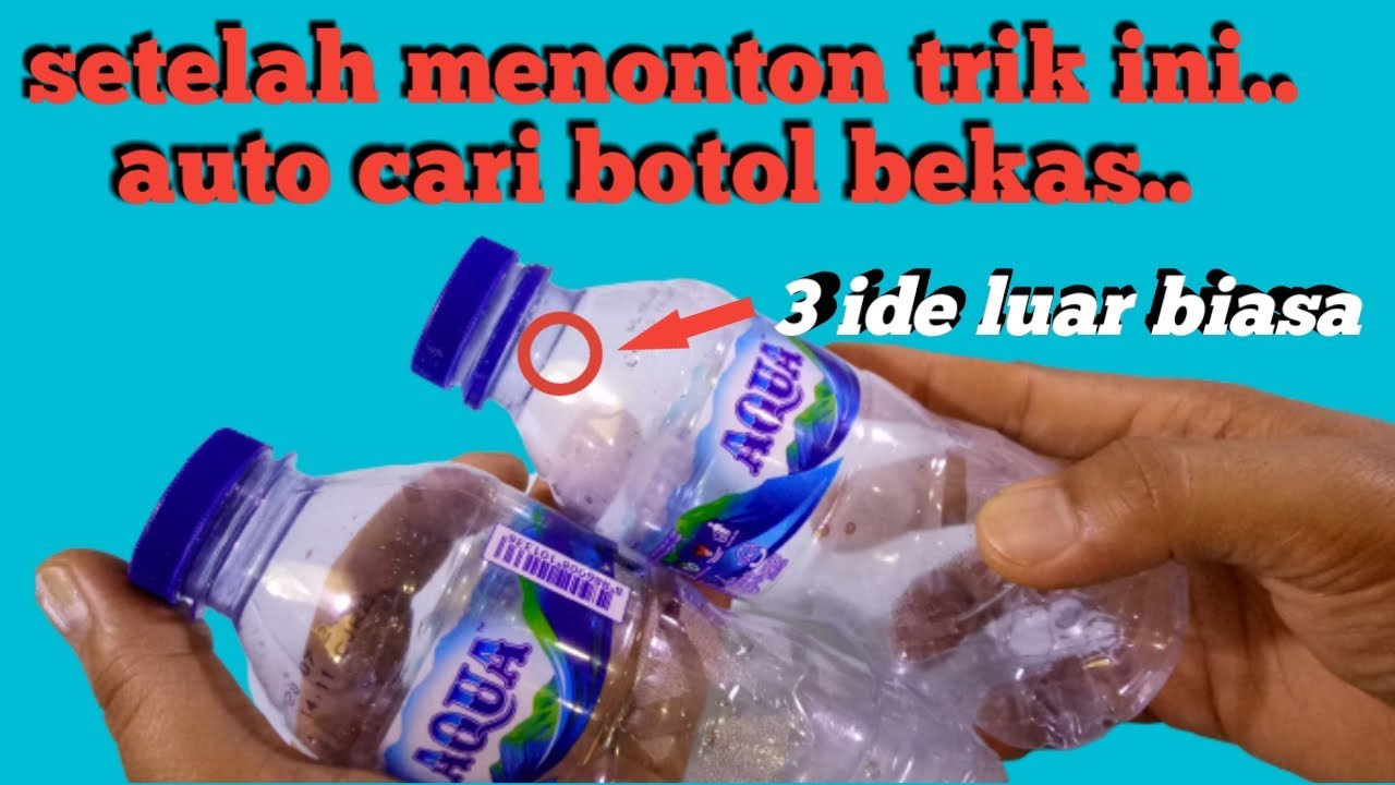 3 ide dari botol plastik bekas, tutorial bermanfaat | ide kreatif | hera prastiwa - YouTube