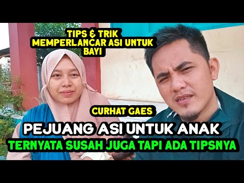 CURHAT ISTRI SEBAGAI PEJUANG ASI UNTUK BAYI dan TIPS IBU MENYUSUI
