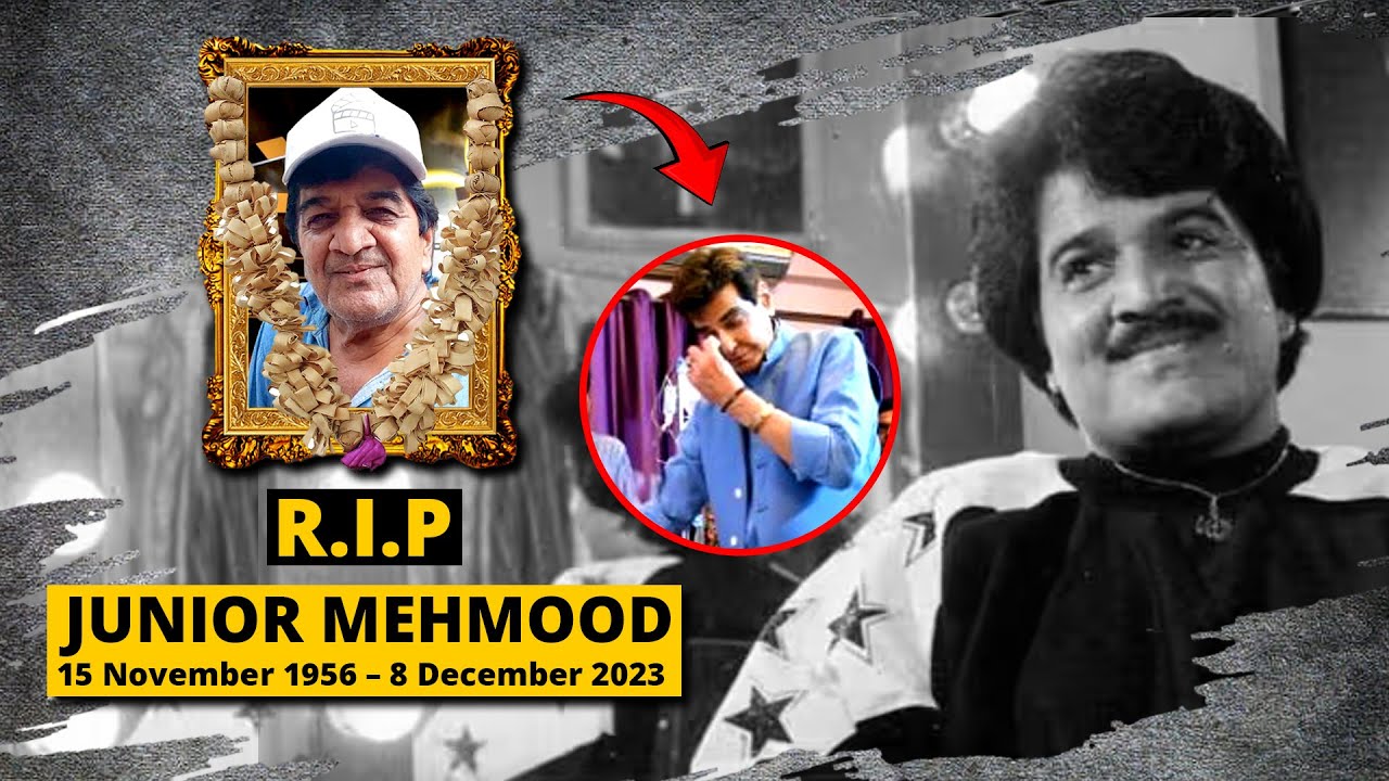 Comedian Junior Mehmood Aka Naeem Sayyed Passes Away At 67 - YouTube