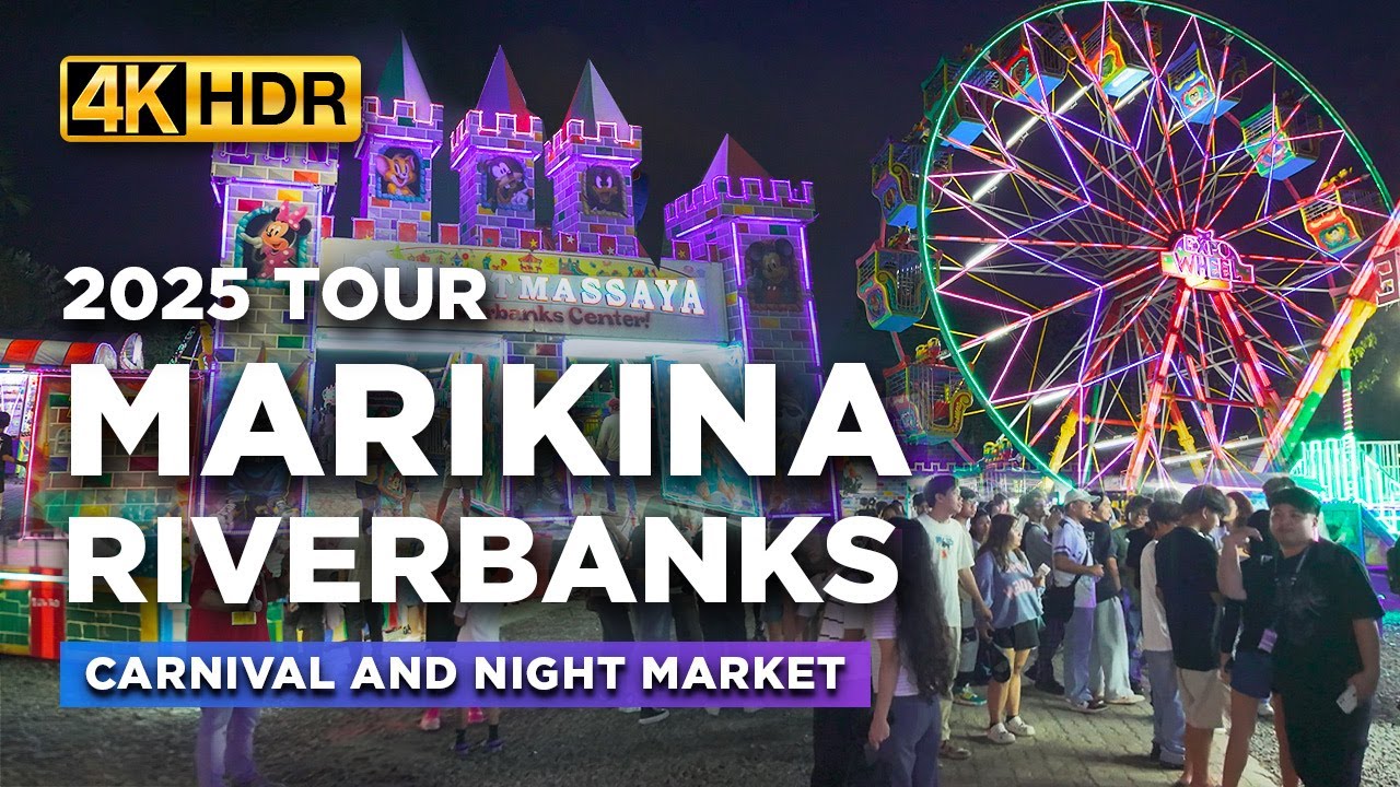 NOW OPEN! 2025 MARIKINA RIVERBANKS Carnival and Night Market ...