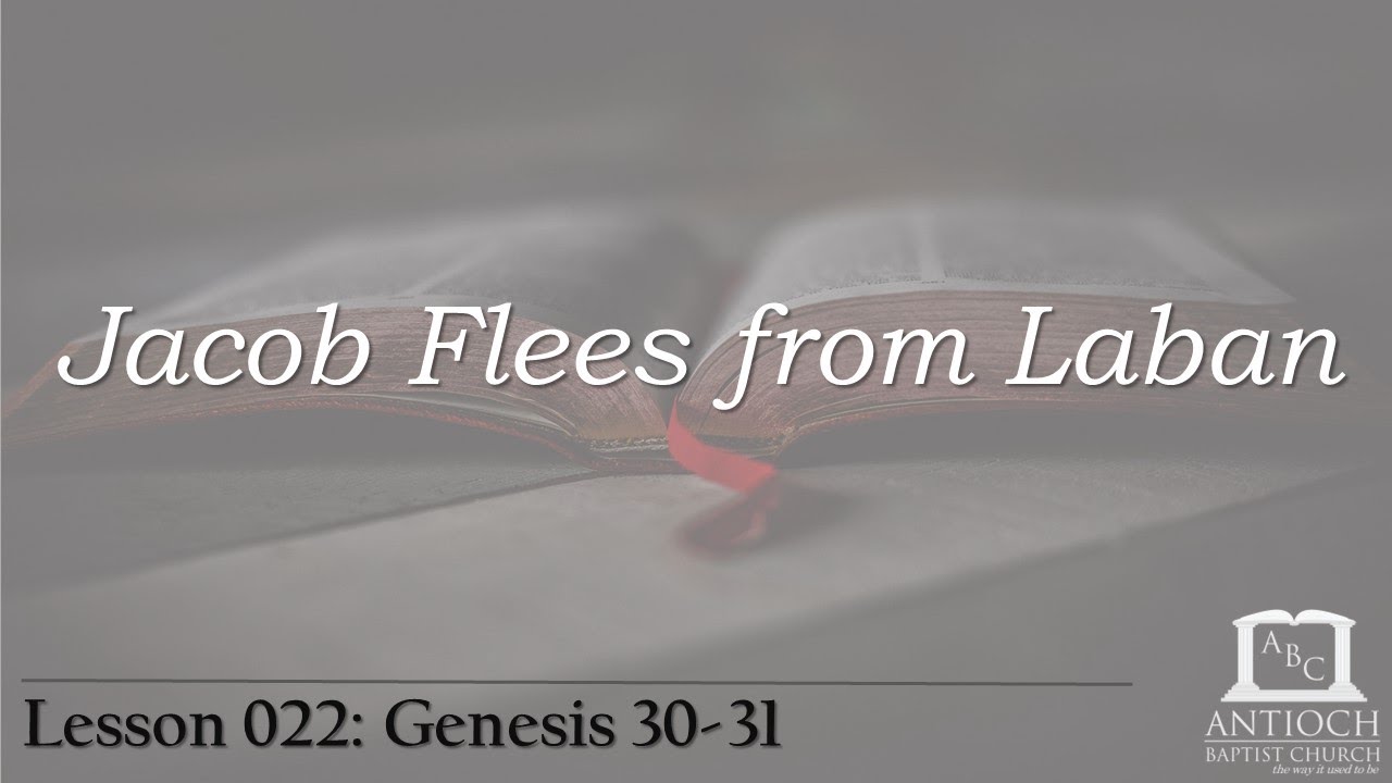 Sunday School Lesson - 022 - Jacob Flees from Laban - YouTube