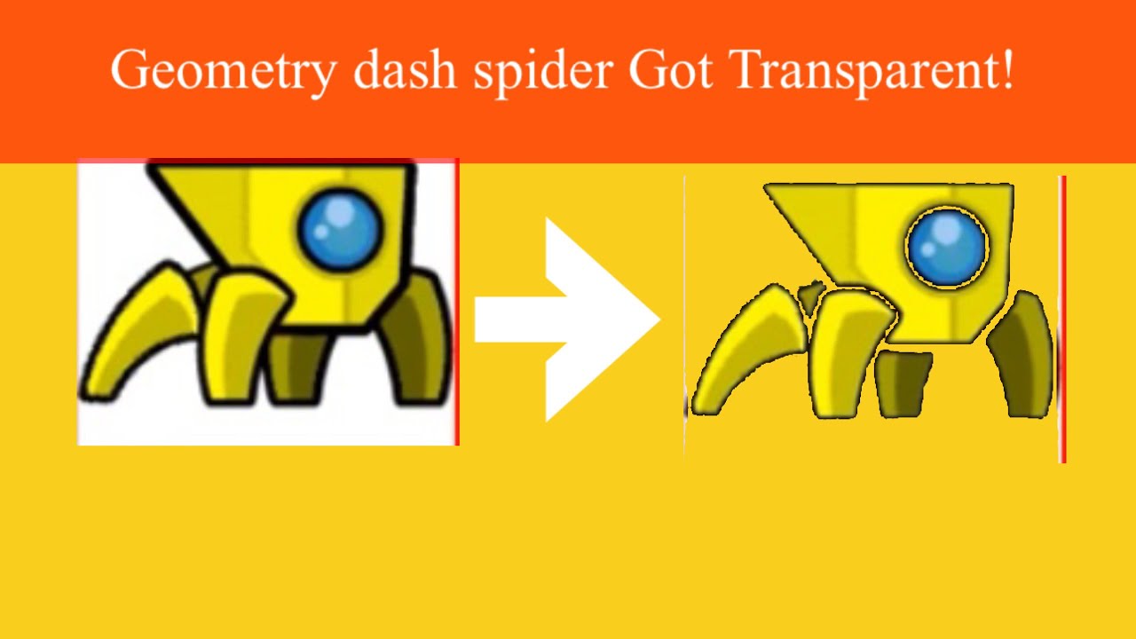 Geometry dash spider Got Transparent! - YouTube