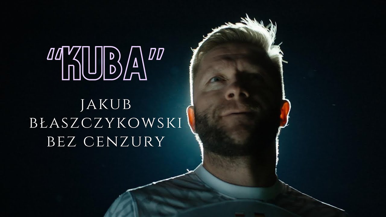 "Kuba": jak powstawał film o Jakubie Błaszczykowskim? - YouTube