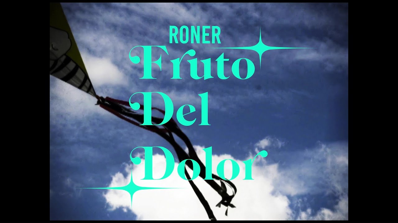 Fruto del Dolor - RONER (Video Oficial) - YouTube