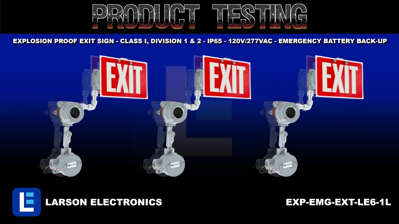 Explosion Proof Exit Sign - Class I, Division 1 & 2 - IP65 - 120V ...