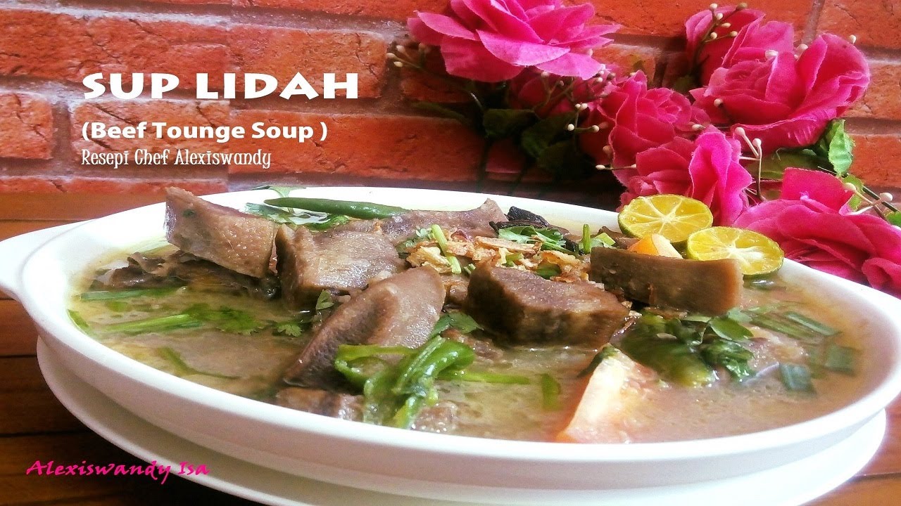 SUP LIDAH LEMBU @ SAPI simple &amat mudah rasanya sedap mengoncang ...