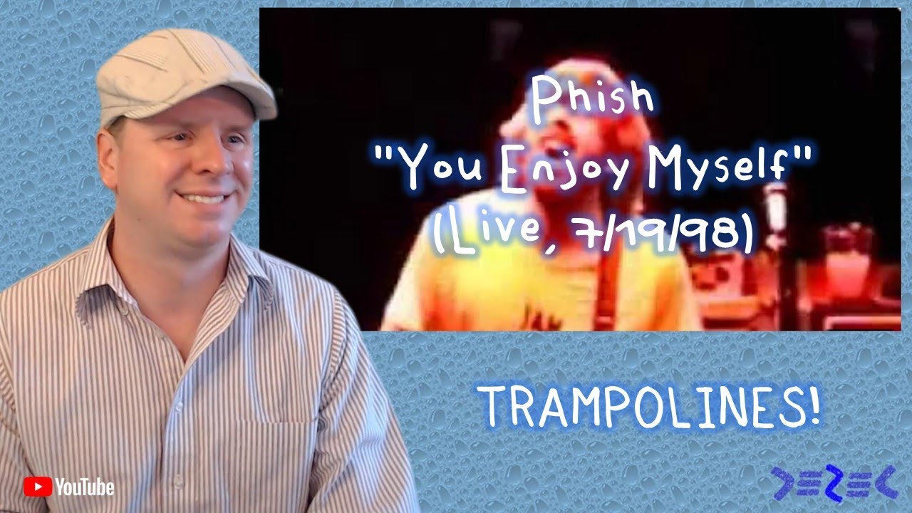 First Time Hearing "You Enjoy Myself Live" | Phish REACTION - YouTube