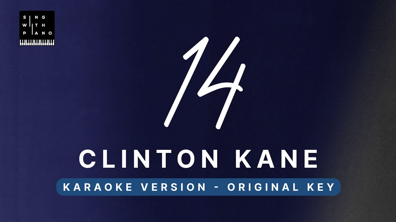 14 - Clinton Kane (Original Key Karaoke) - Piano Instrumental Cover ...