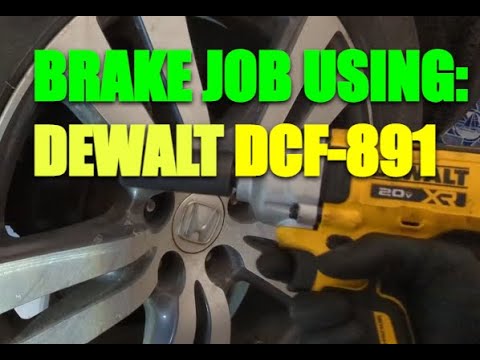Brake Job Using Dewalt DCF-891 Impact Review | Will it Speed up the ...