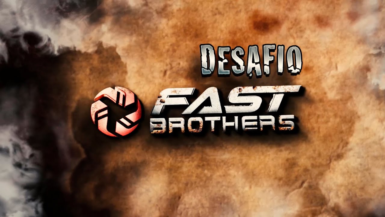 FAST BROTHERS - FILME INSTITUCIONAL DESAFIO - YouTube