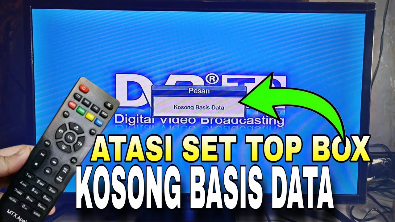 PENYEBAB Set Top Box KOSONG BASIS DATA - YouTube