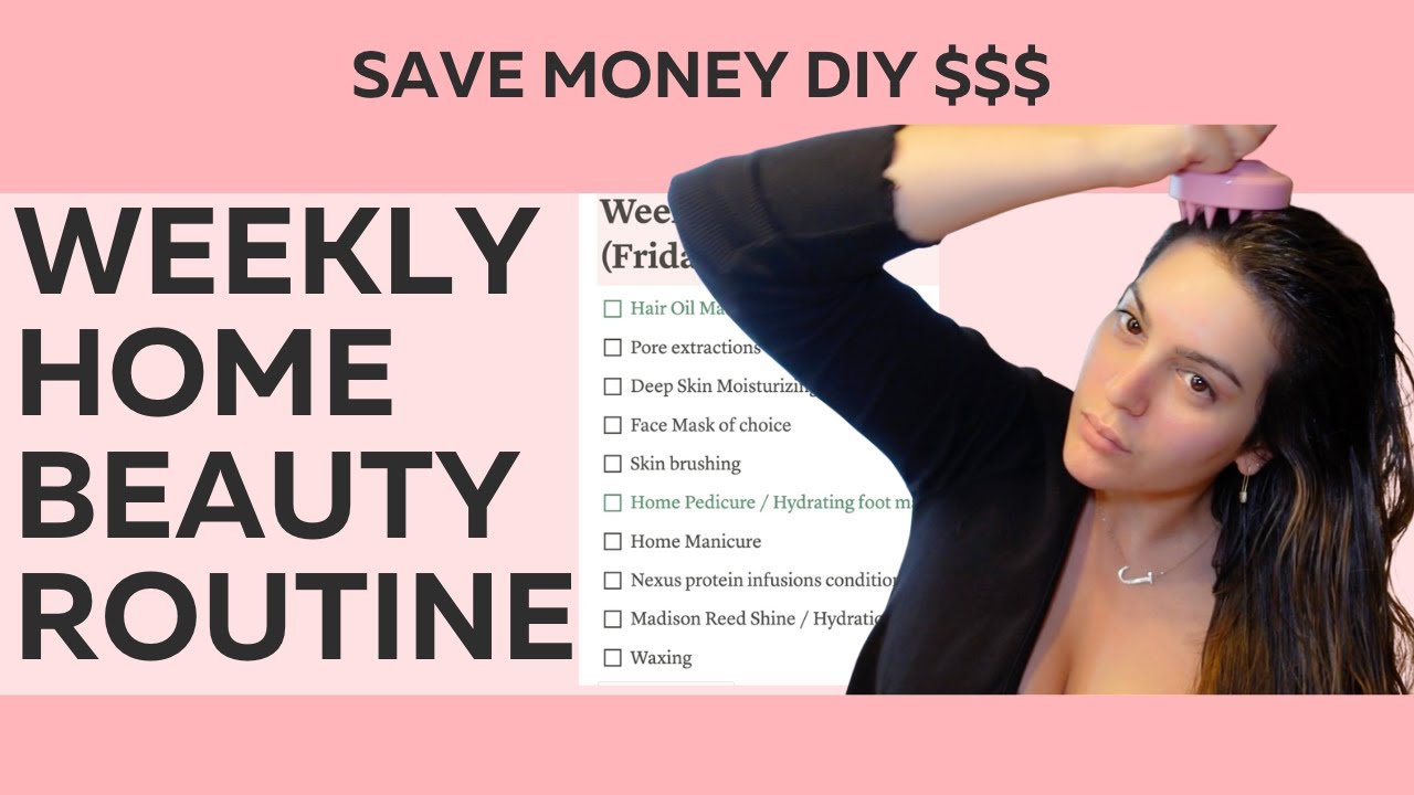 Easy Weekly Beauty Routine - Hair, Skin & Nails! - YouTube