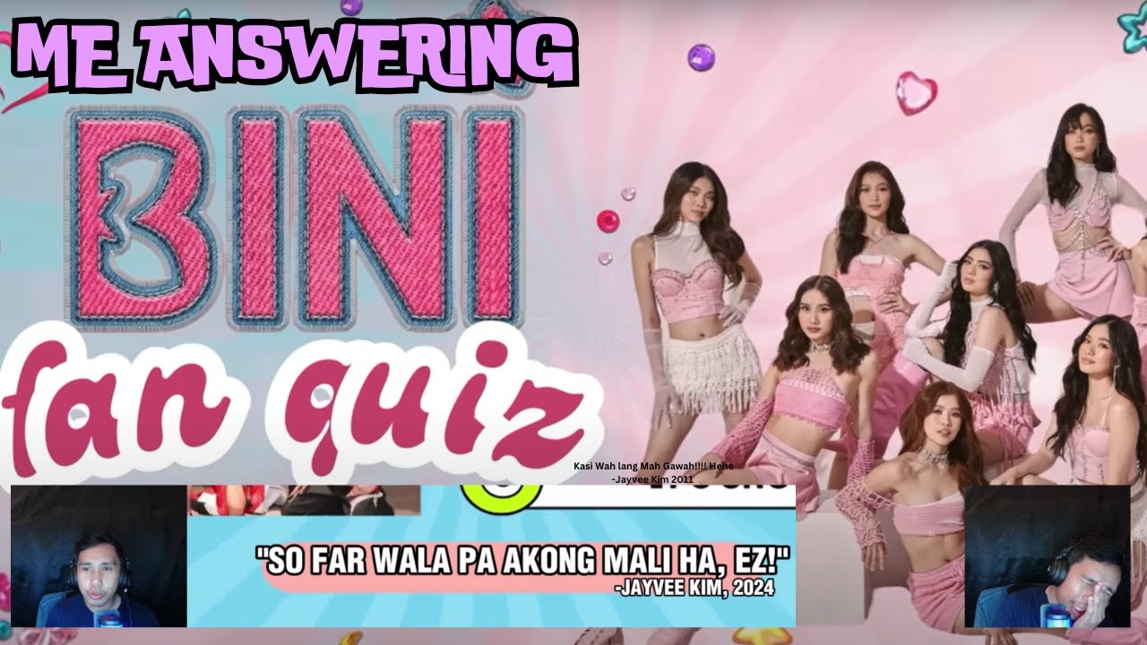 Me answering BINI Quiz (na nadaanan ko rin lang sa Youtube) - YouTube