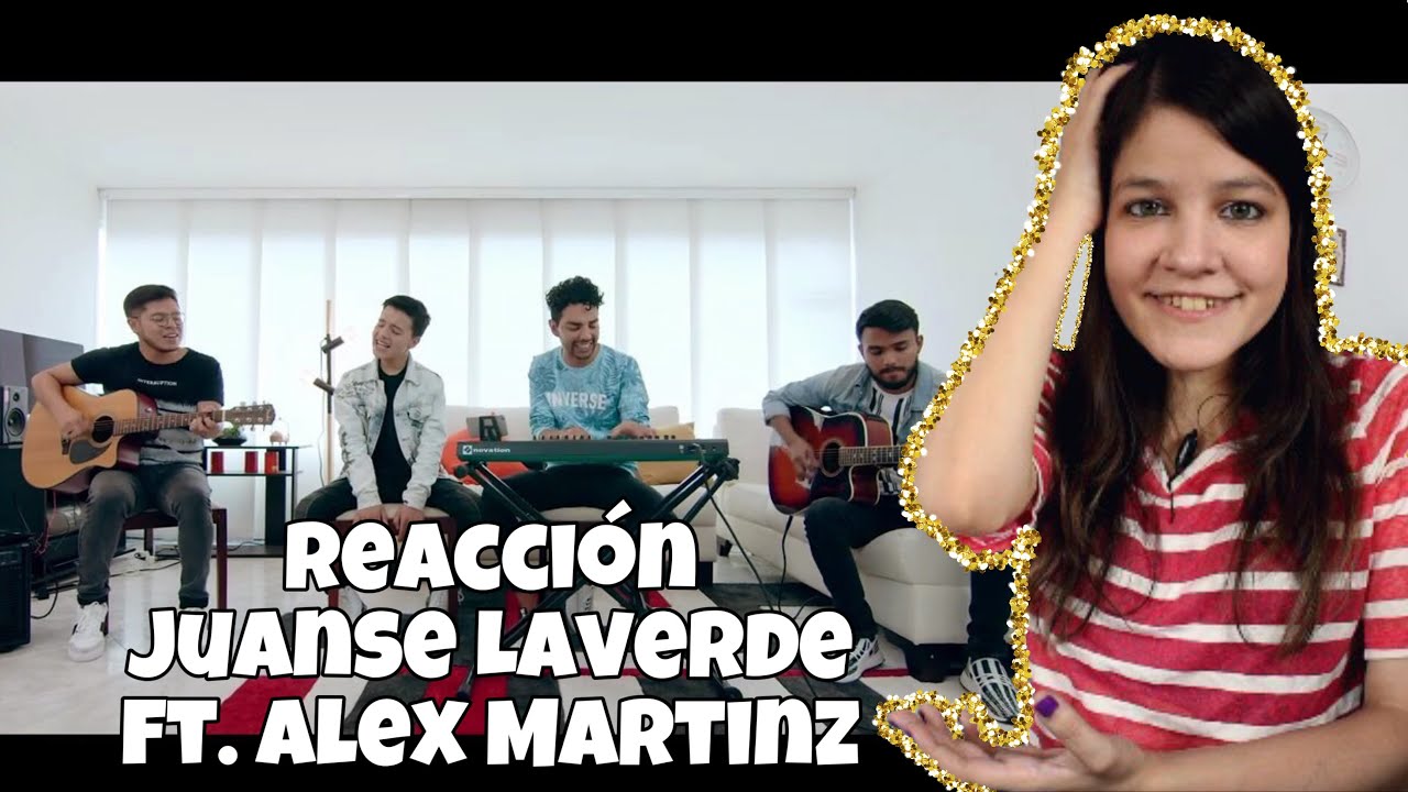 REACCIÓN JUANSE LAVERDE ft. ALEX MARTINZ Cover - Jesucristo Basta ...
