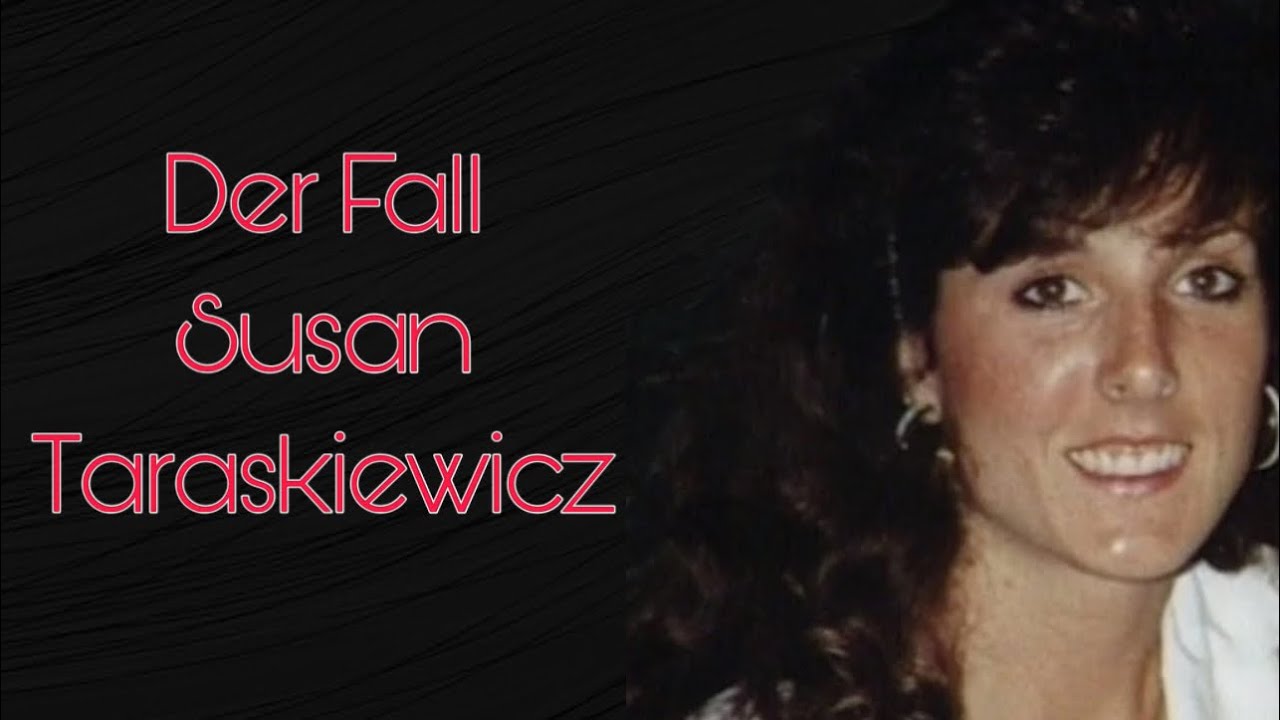 Die Ermordung von Susan Taraskiewicz | True Crime deutsch - YouTube
