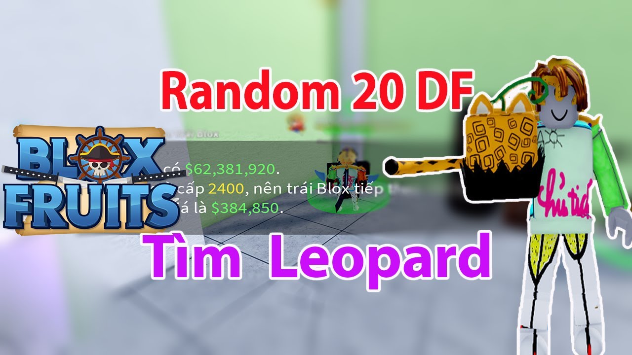 Roblox - Random 20 Trái Ác Qủy Tìm Kiếm Leopard | Blox Fruits - YouTube
