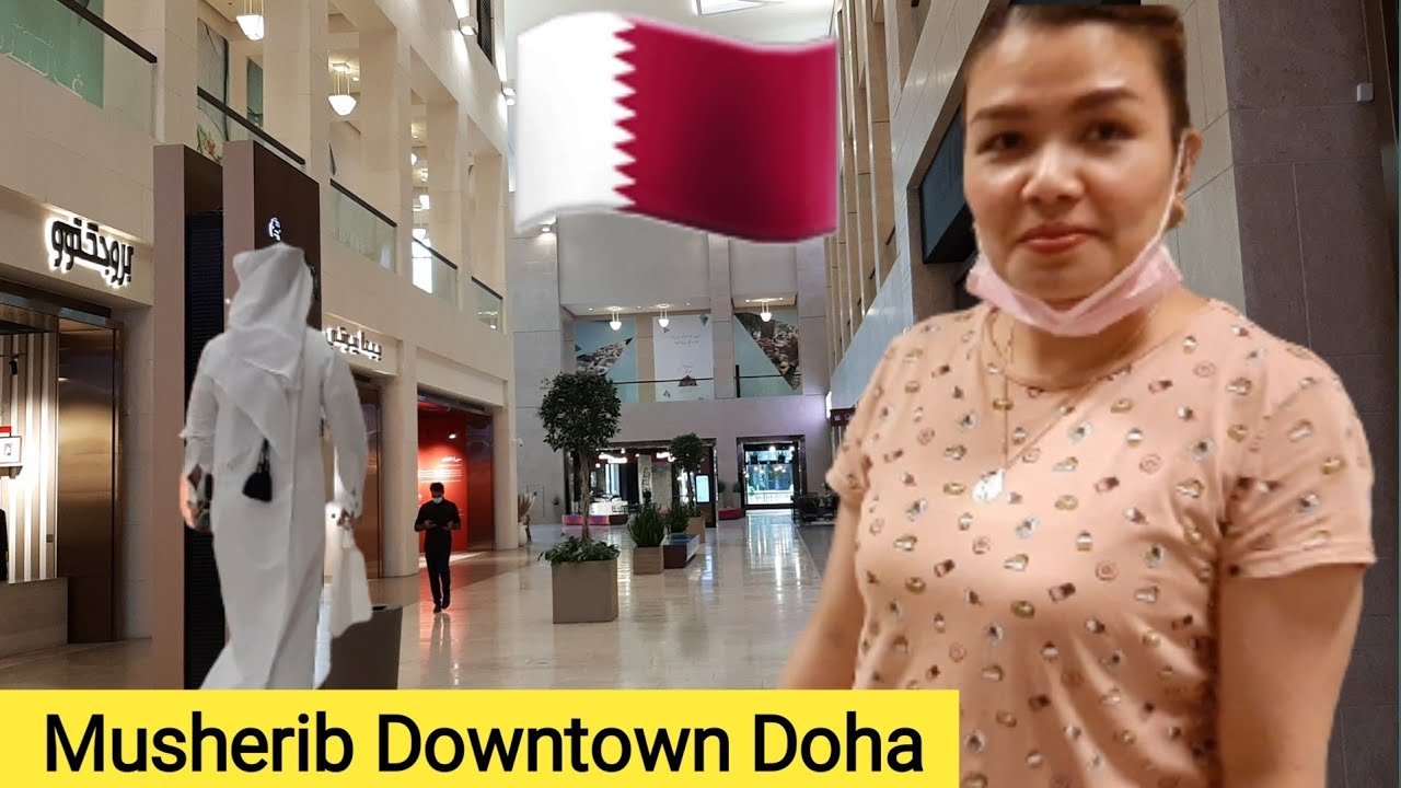 Musherib Downtown Doha | Qatar City | कतर - YouTube