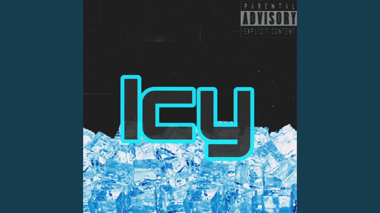 Icy - YouTube