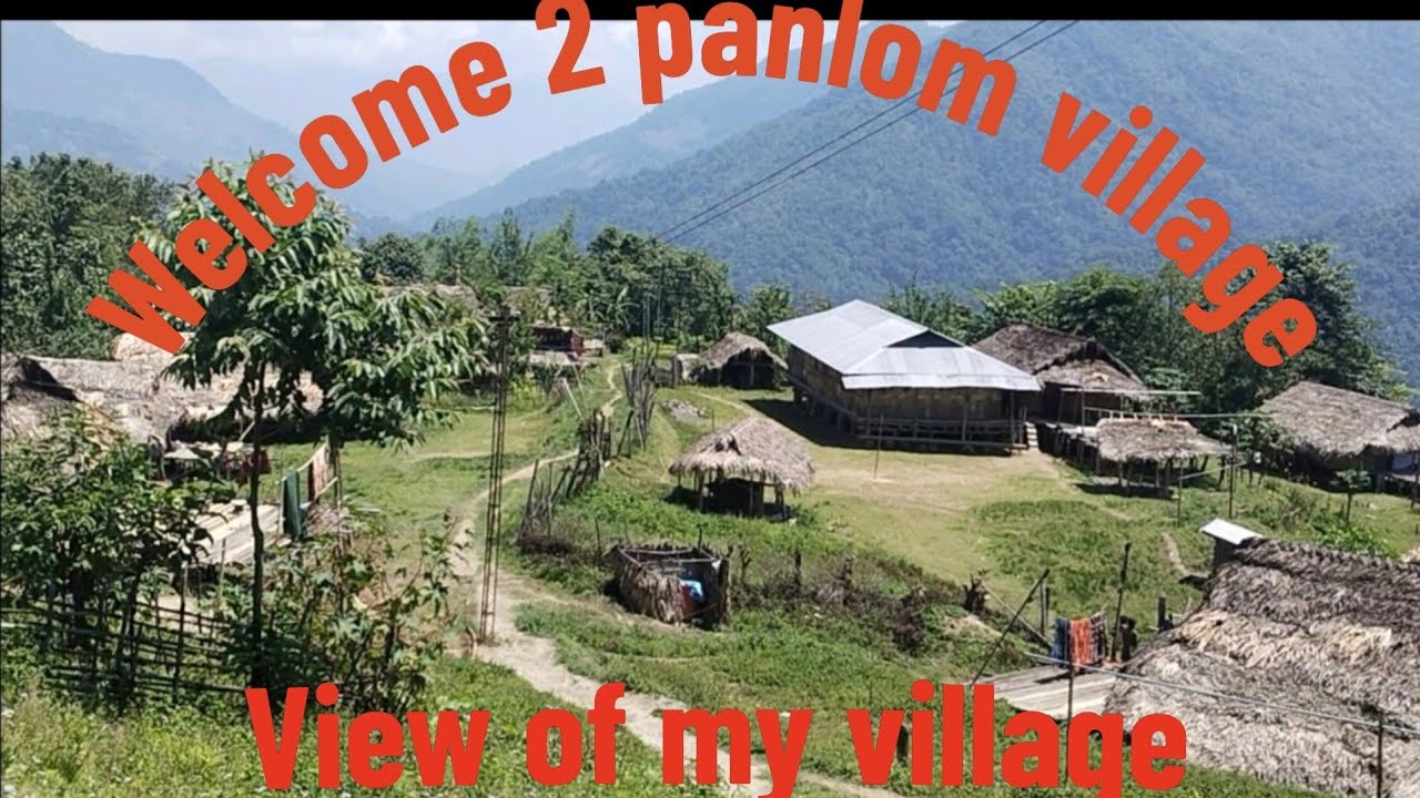 View of small place||Panlom village||changlang district Arunachal ...