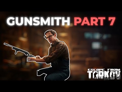 Gunsmith Part 7 (12.12.30) - Mechanic Quest | Escape From Tarkov - YouTube