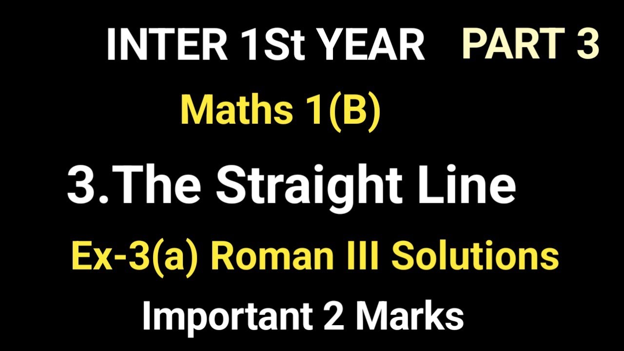 Inter 1st Year//3.The Straight Line//Ex-3(a) Roman III solutions// 75/ ...