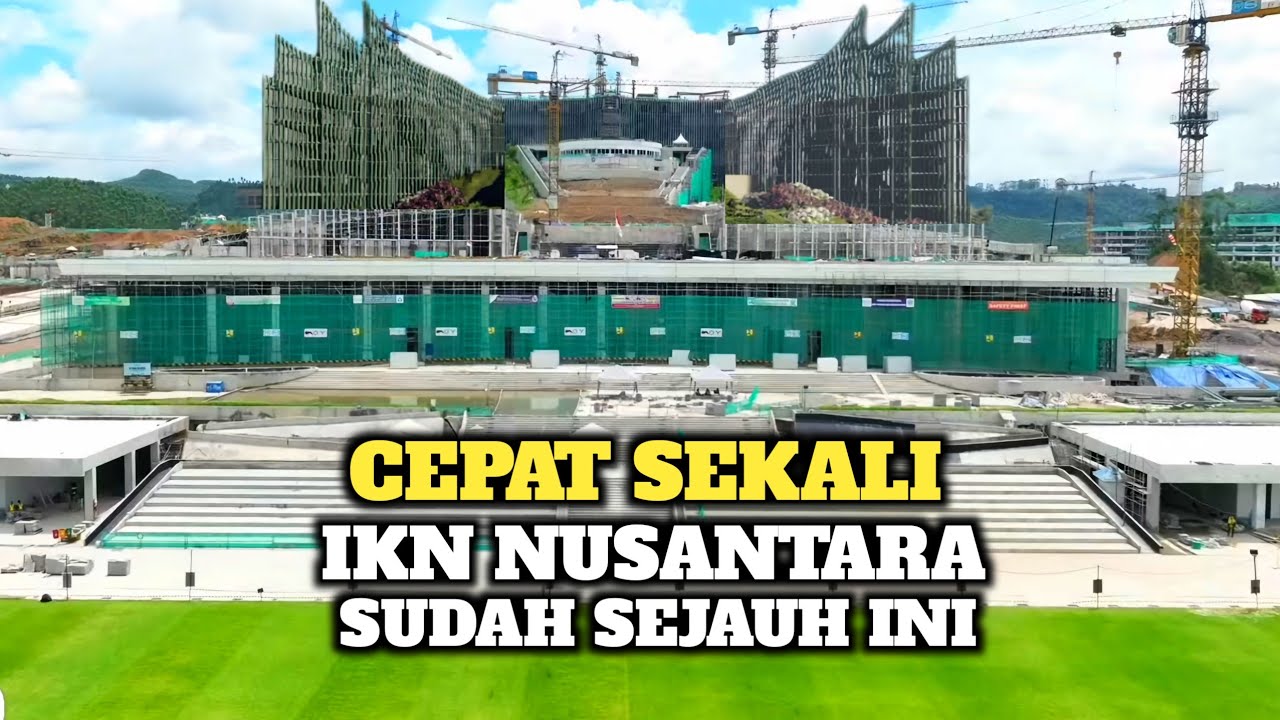 IKN TERBARU‼️Progres Pembangunan Kantor Presiden, Istana Negara, Kantor ...