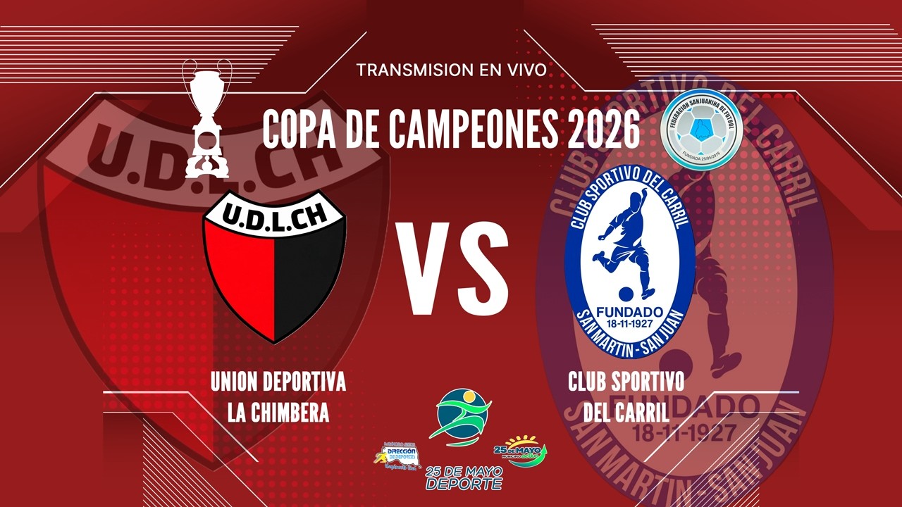 U.DEP. LA CHIMBERA VS SP. DEL CARRIL (SAN MARTIN) | COPA DE CAMPEONES ...