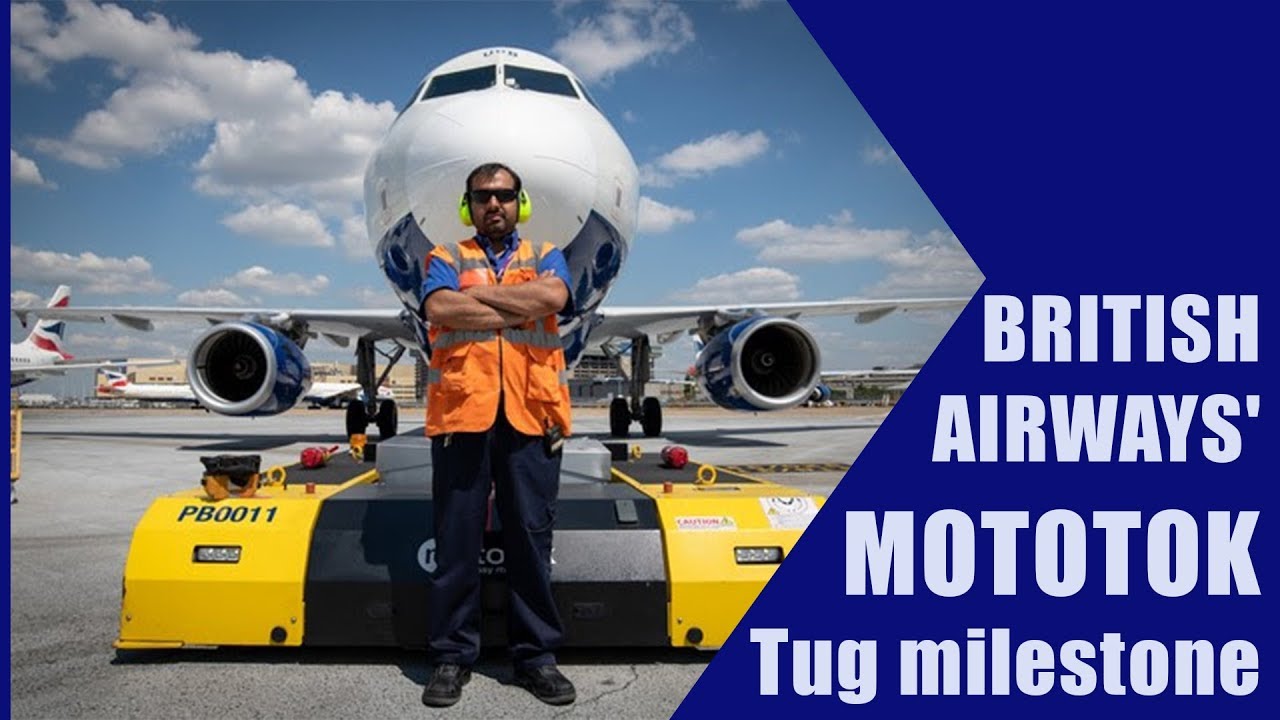 This Mototok technology helps British Airways Quick turnover. - YouTube