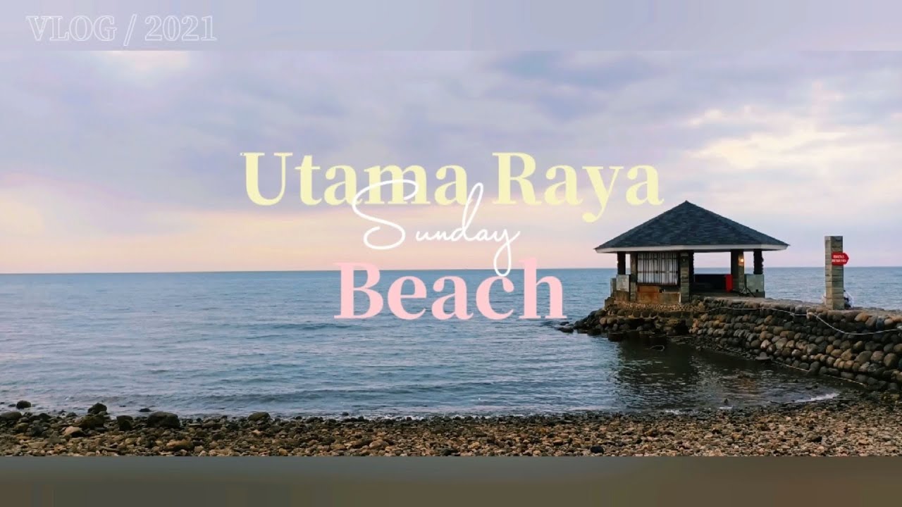 Utama Raya Beach - YouTube
