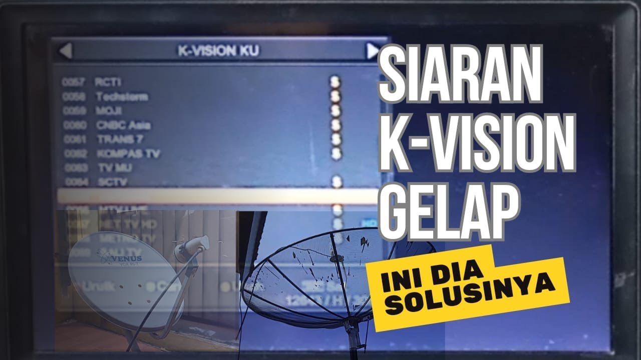 Update K-VISION terbaru || Semua Siaran nasional gelap di K-VISION dan ...