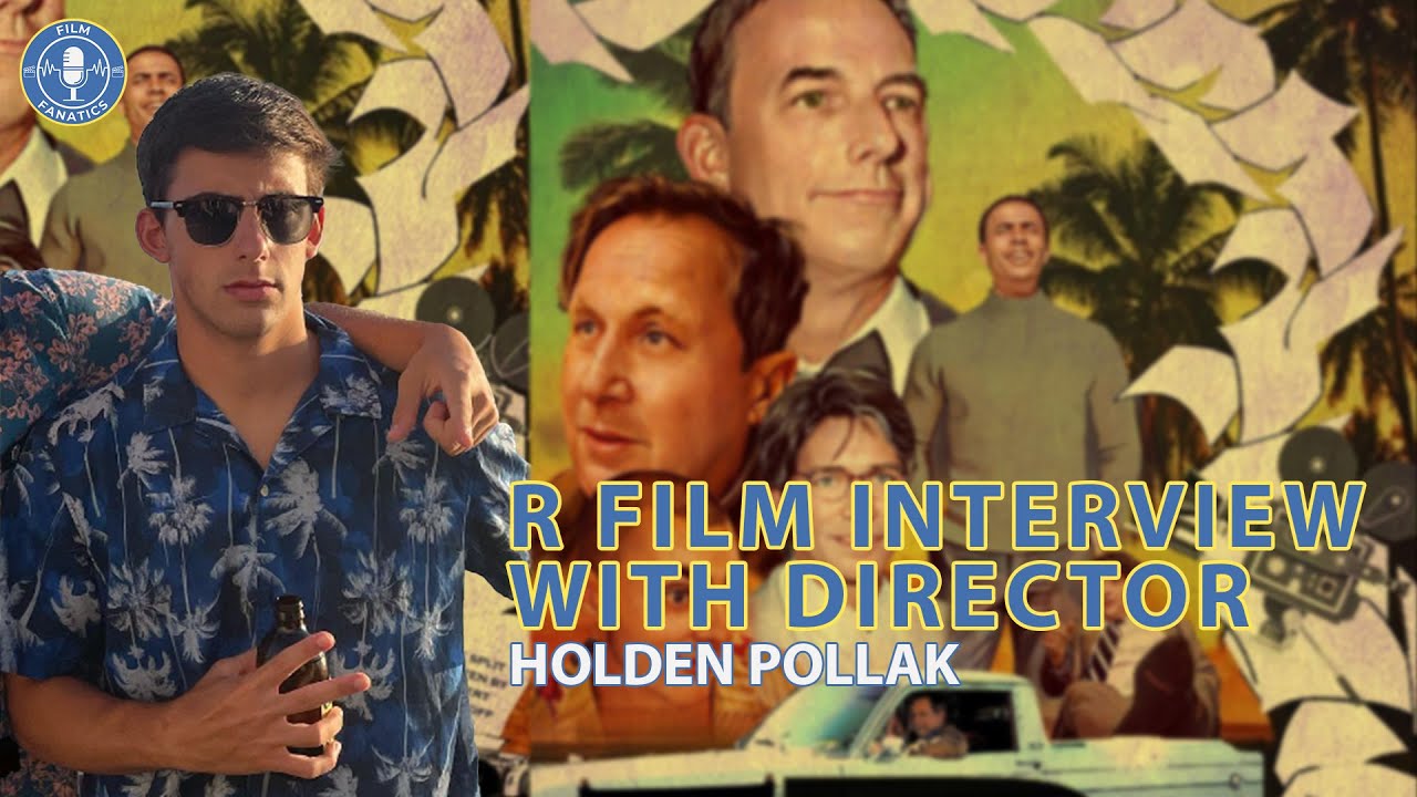 "R" Writer-Director Holden Pollak Talks Directing His Dad, Working with Eric Roberts | Film ...