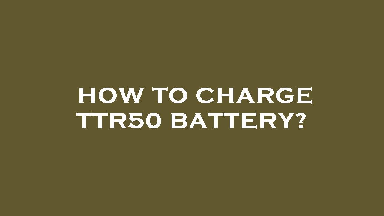 How to charge ttr50 battery? - YouTube