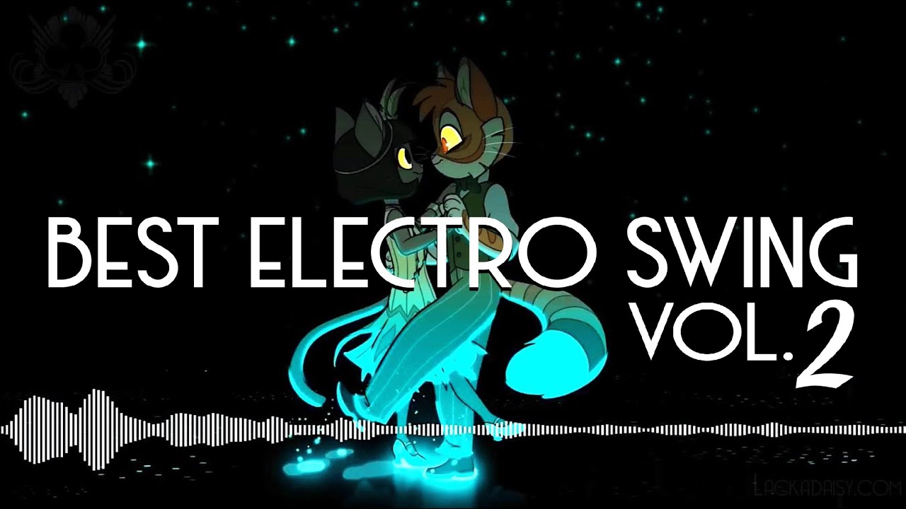 The BEST Electro Swing Playlist - Volume 2 - YouTube