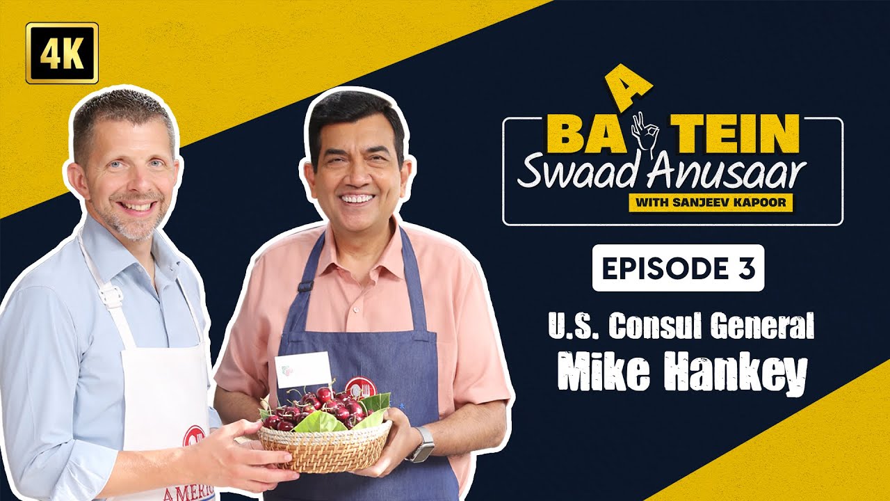 Baatein Swaad Anusaar with Mike Hankey | Episode 3 | Sanjeev Kapoor ...