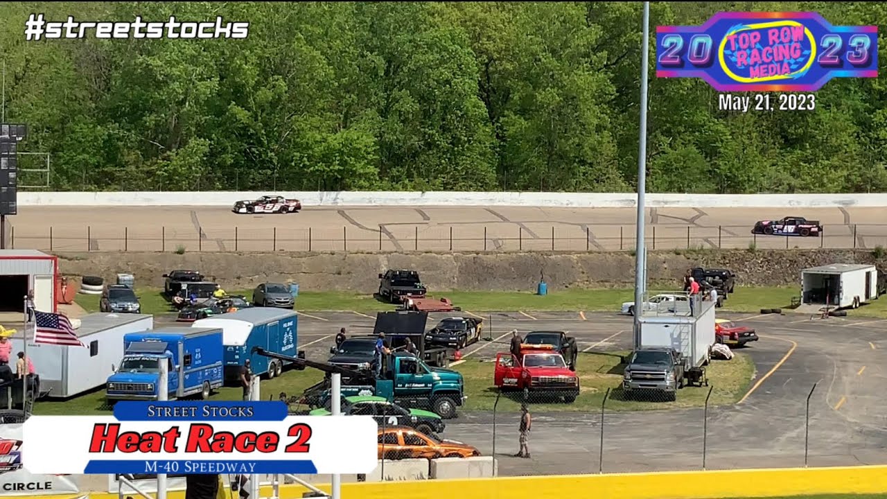 May 21, 2023 | Street Stock Heat Races 1 & 2 | M-40 Speedway - YouTube