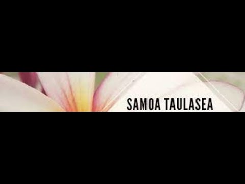Taulasea Samoa - Tala ole Lotu Tamaiti - YouTube