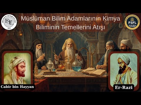 Müslüman Bilim Adamlarının Kimya Biliminin Temellerini Atışı