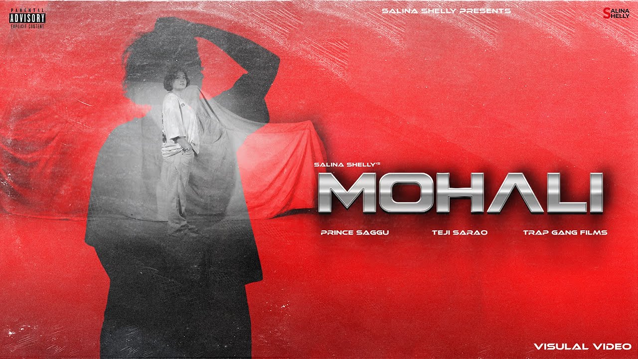 MOHALI - (Visual Video) | Salina Shelly | Prince Saggu | New Punjabi ...