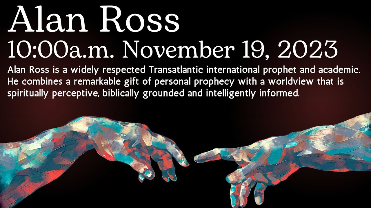 Bellevue Church 'Sunday Morning Live' 19, November 2023, Alan Ross ...