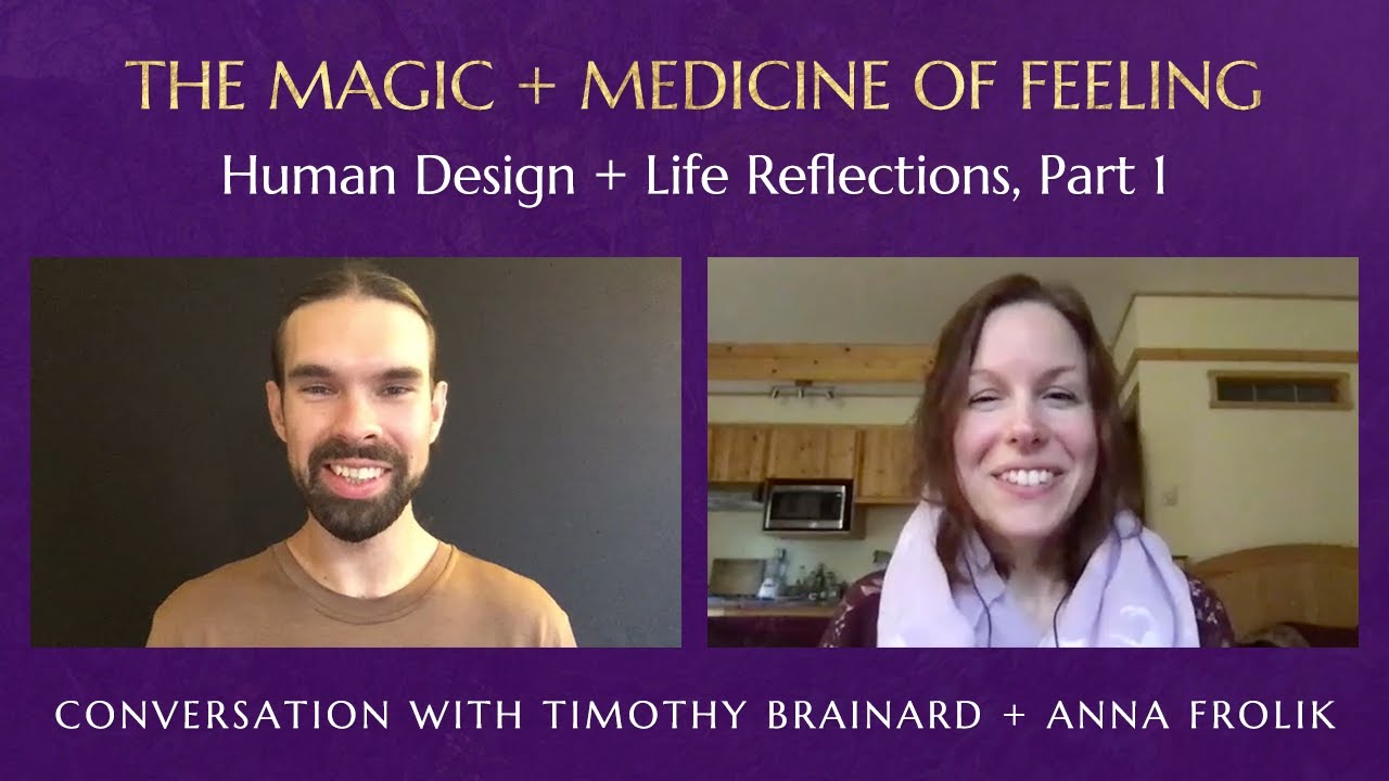 The Magic + Medicine of Feeling | Human Design + Life Reflections ...