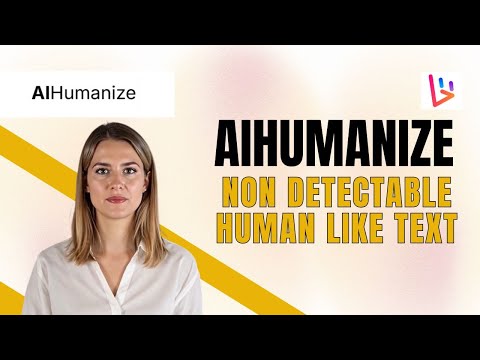 AI Humanize: Human-Like Text, Zero Detection Worries