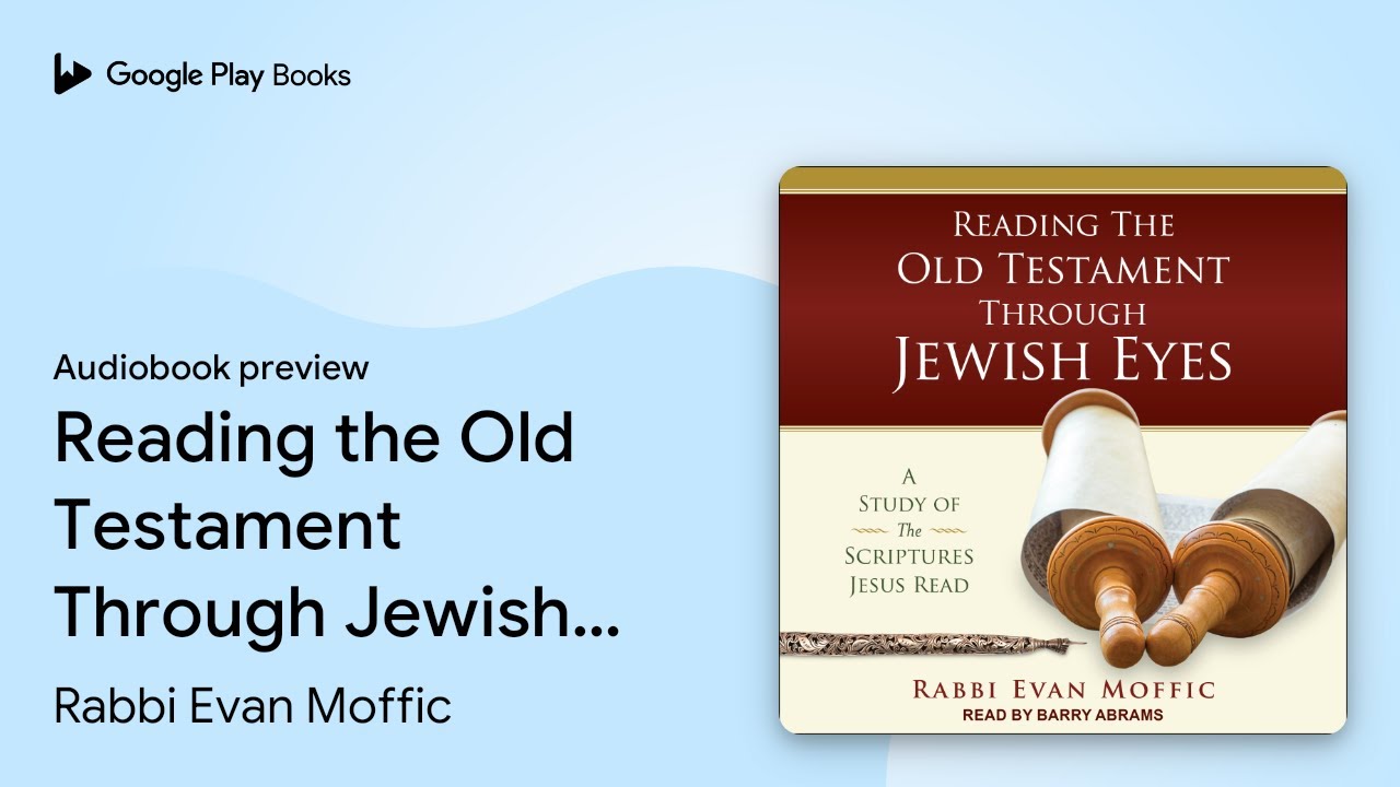 Reading the Old Testament Through Jewish Eyes by Rabbi Evan Moffic ...