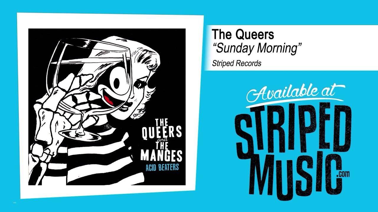 The Queers "Sunday Morning" - YouTube