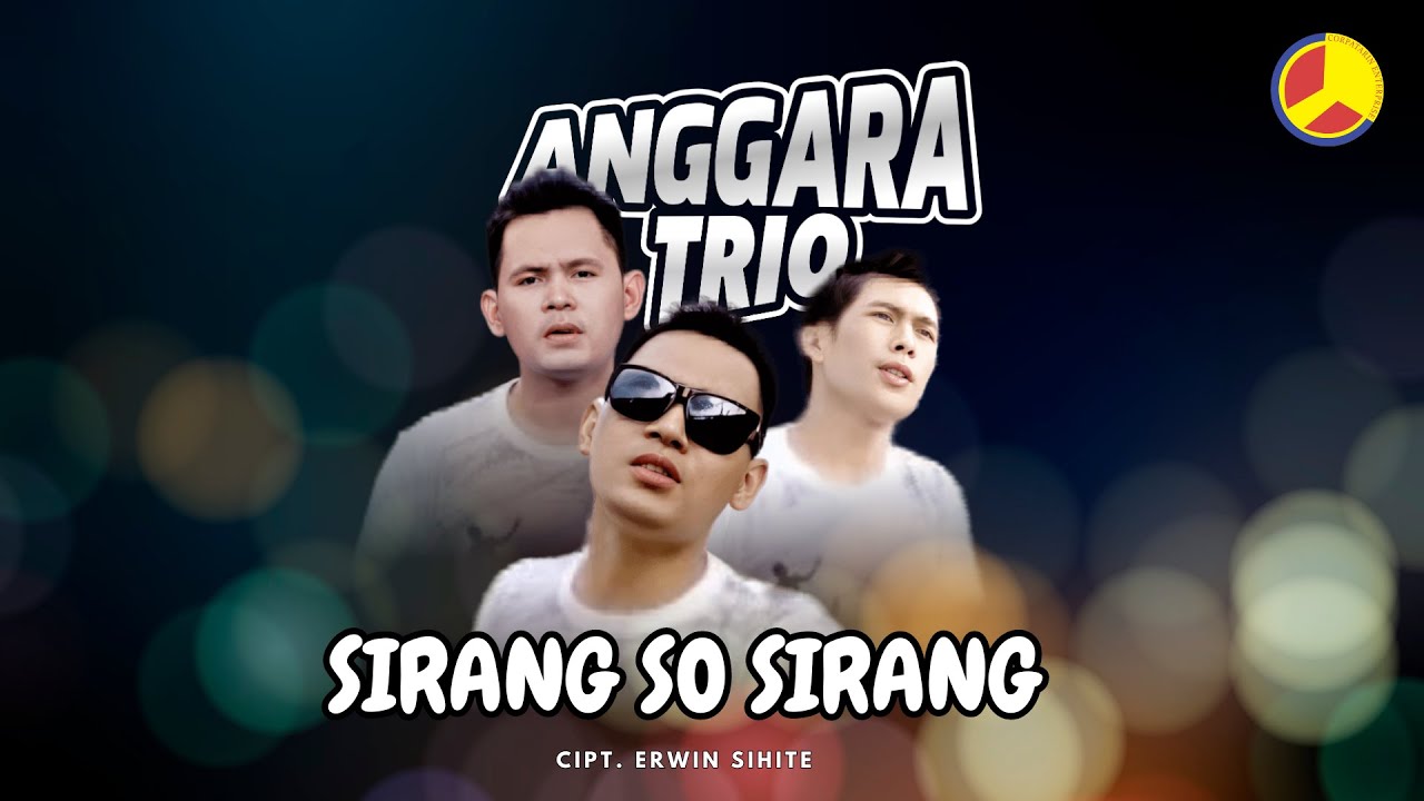 Anggara Trio - Sirang So Sirang (Official Music Video) - YouTube